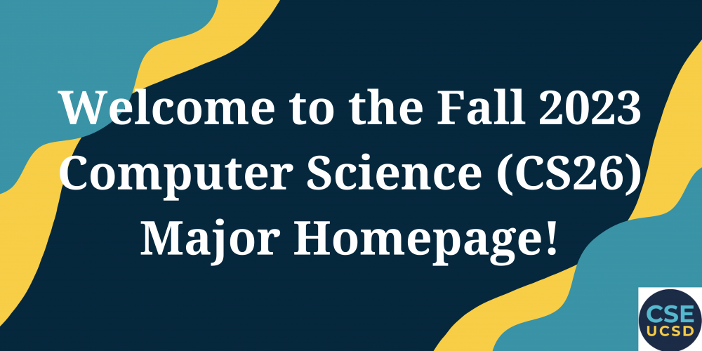 Computer Science (CS26) Fall 2023 Major Curriculum Homepage | Computer Science